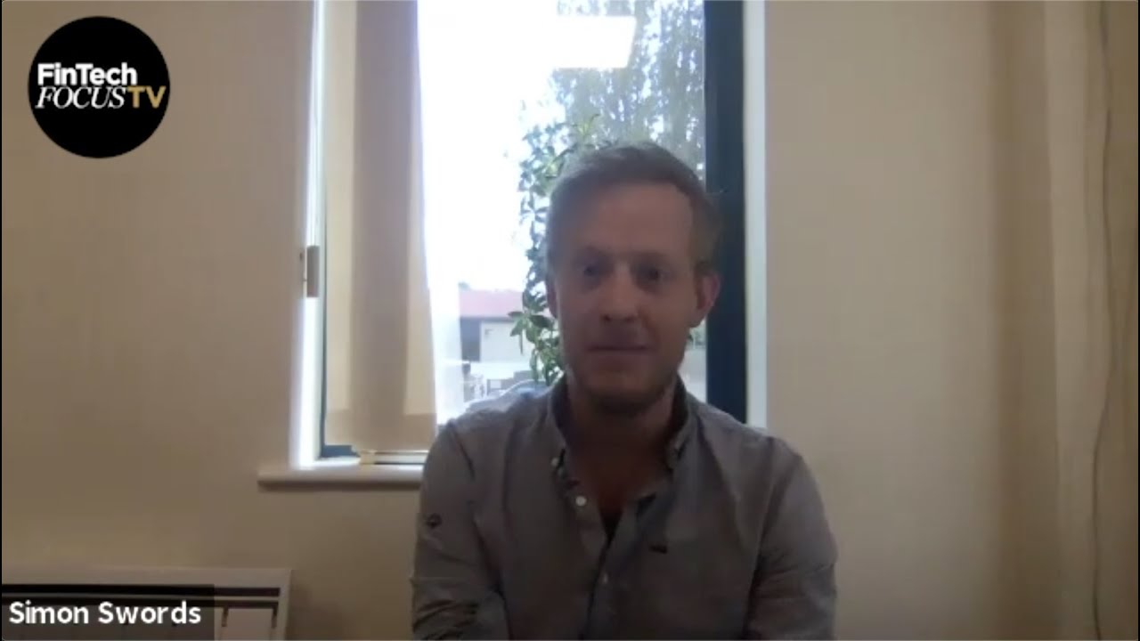 Fintech Focus TV COVID-19 SPECIAL - Simon Swords, Managing Director of ...