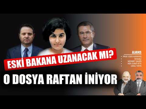 O dosya da raftan iniyor: Eski bakana uzanacak mı?  | Ajans