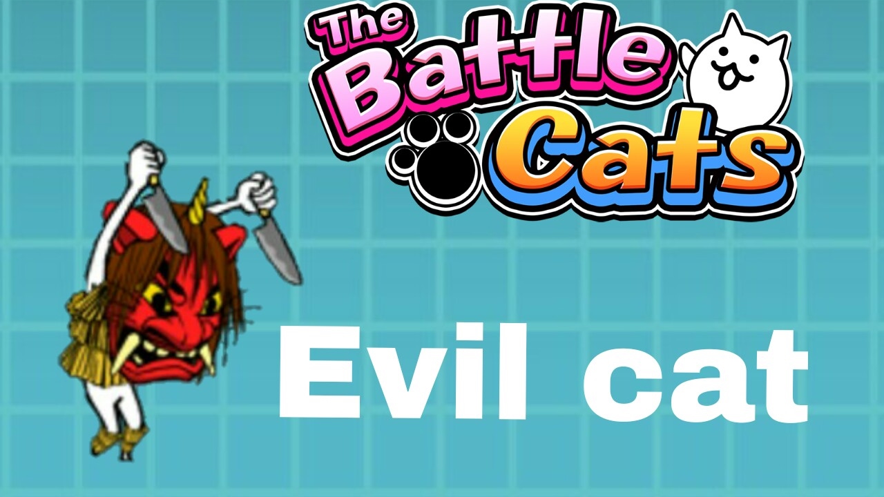 The battle cats (Evil cat) - YouTube