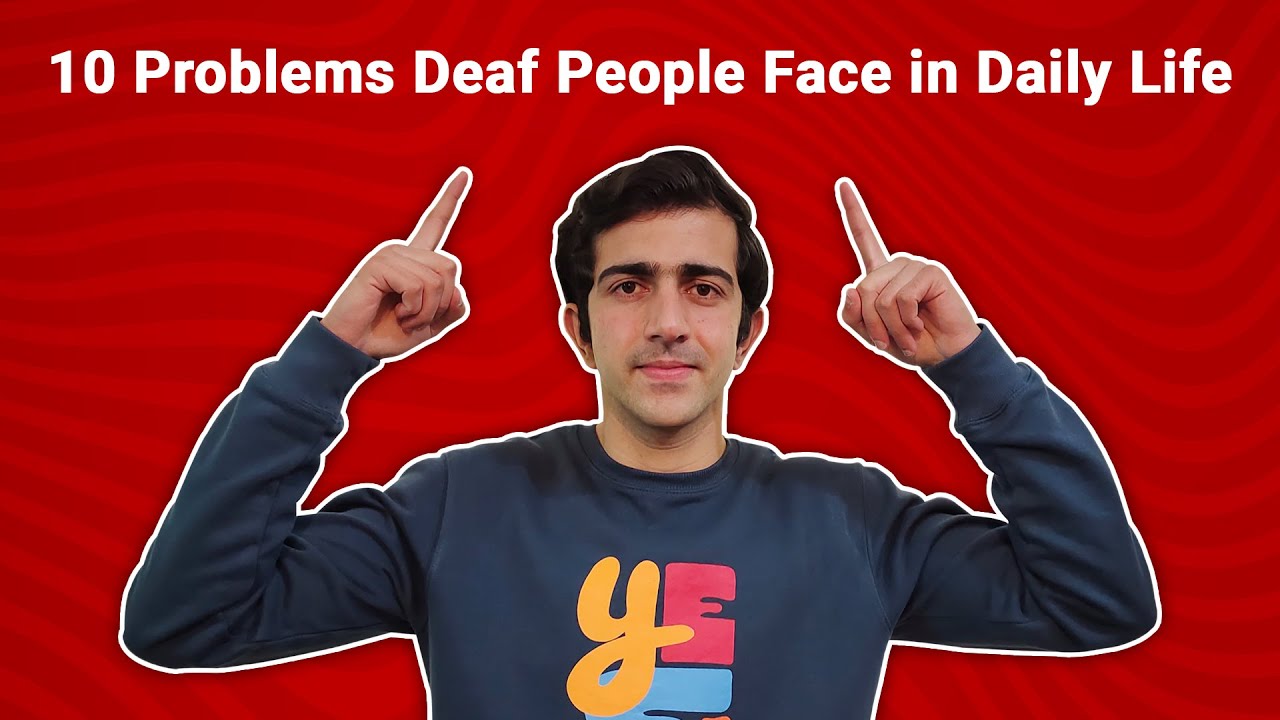10 Problems Deaf People Face in Daily Life 🧏‍♂️🧏‍♀️ - YouTube