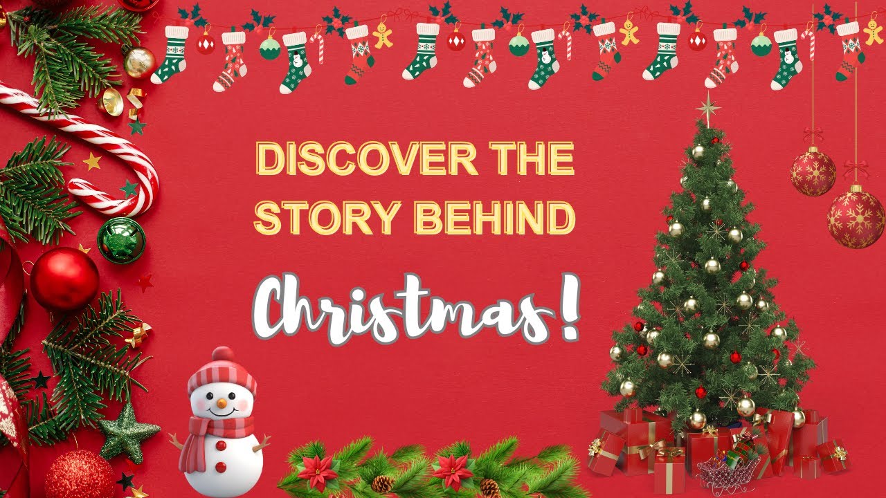 The Magical Story of Christmas: Why We Celebrate & Its True Meaning ...