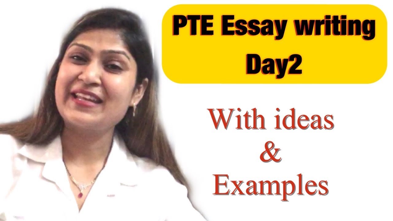 PTE ESSAYS (DAY 2) With Ideas and examples - YouTube