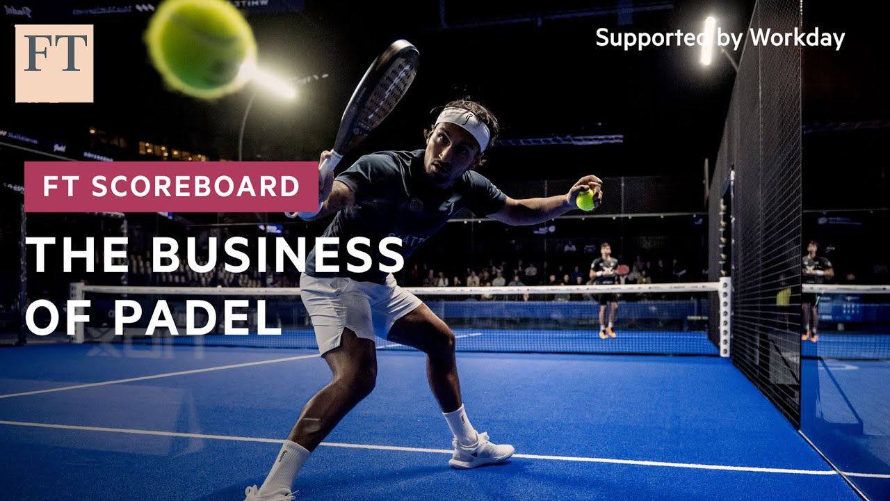 The business of padel | FT Scoreboard - YouTube