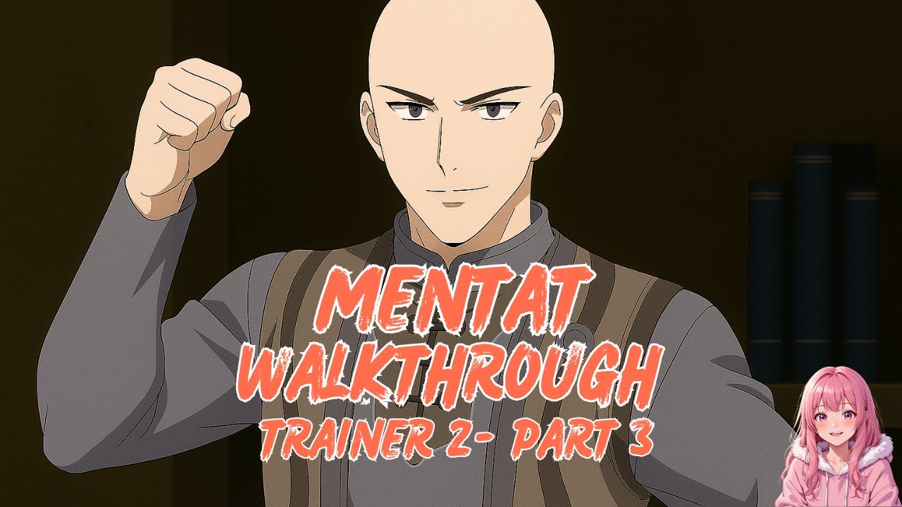 Mentat Advanced Trainer Walkthrough Part 3 - YouTube