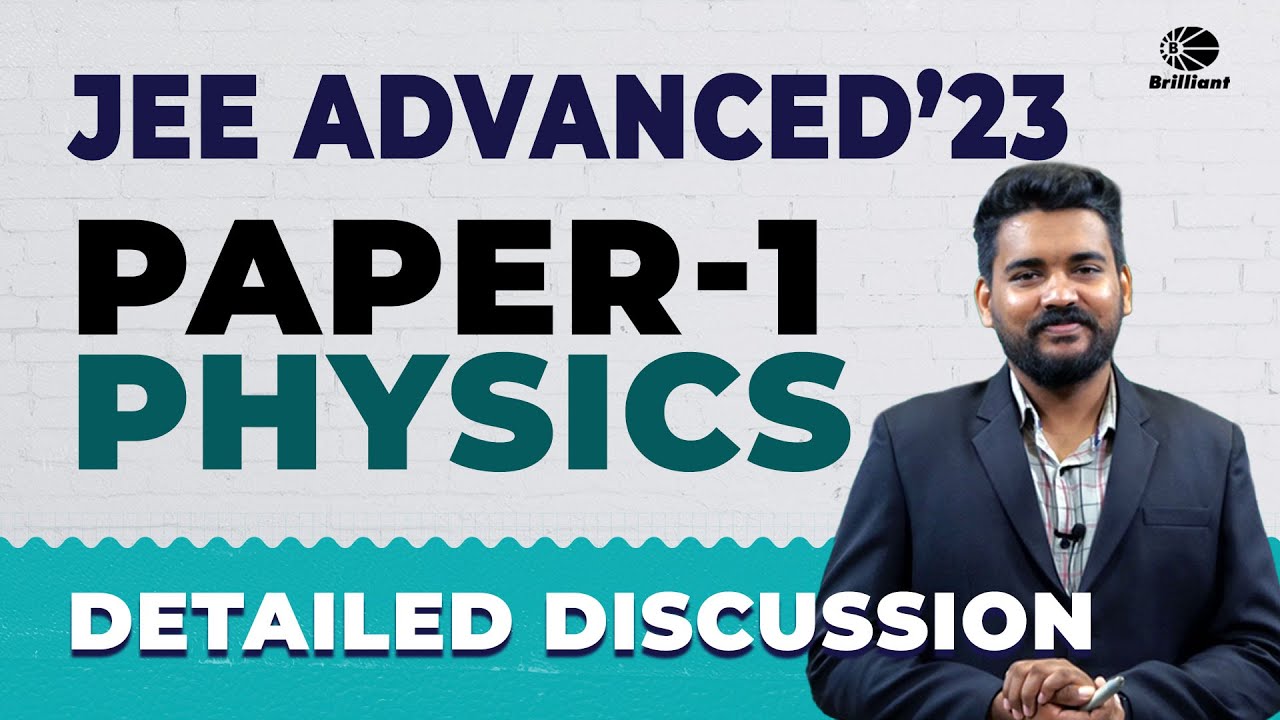 JEE ADVANCED 2023 | Paper I | Physics | Question Discussion # ...