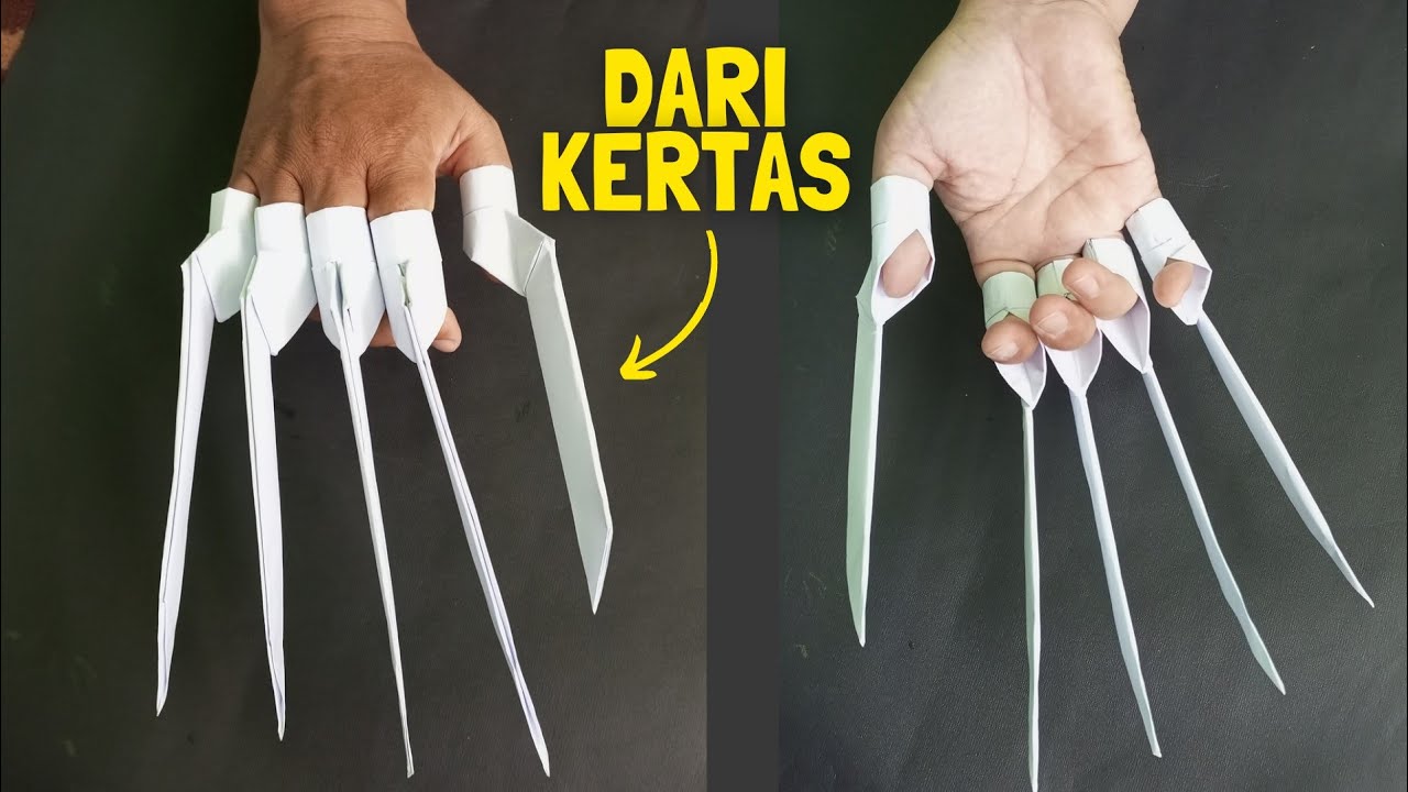 Cara Membuat Cakar dari Kertas yang keren | Easy Origami Wolverine ...