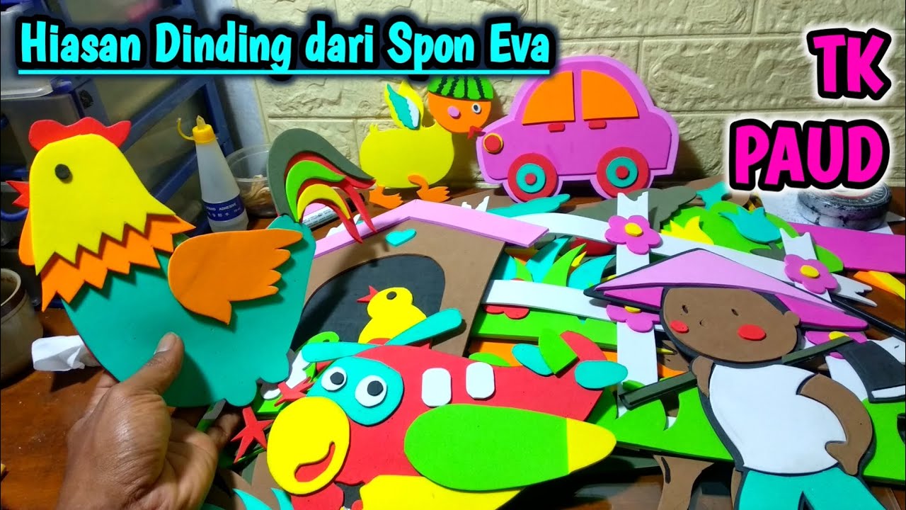Cara Membuat Hiasan Dinding dari Spon Eva - Cocok Untuk PAUD dan TK ...