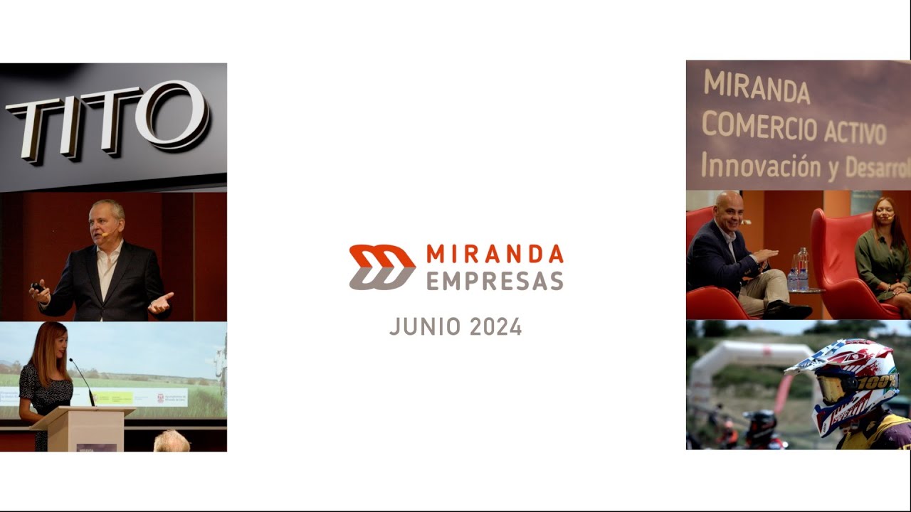 Boletín informativo Miranda Empresas · Junio 2024 - YouTube