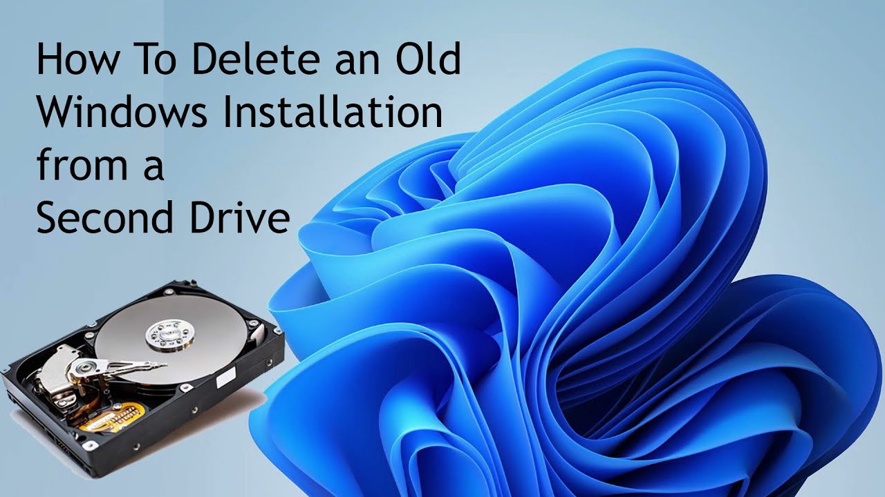How To Delete An Old Windows Installation From A Second Drive YouTube how-to-delete-an-old-windows-installation-from-a-second-drive-youtube