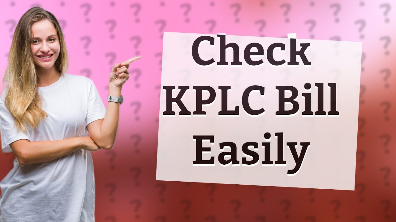 How to check KPLC bill using phone? - YouTube
