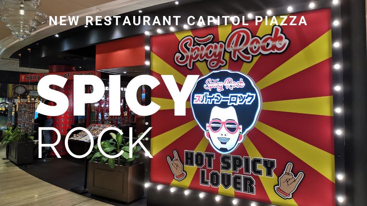4K VIDEO SPICY ROCK RESTAURANT REVIEW LOCATED AT CAPITOL PIAZZA B2 ...