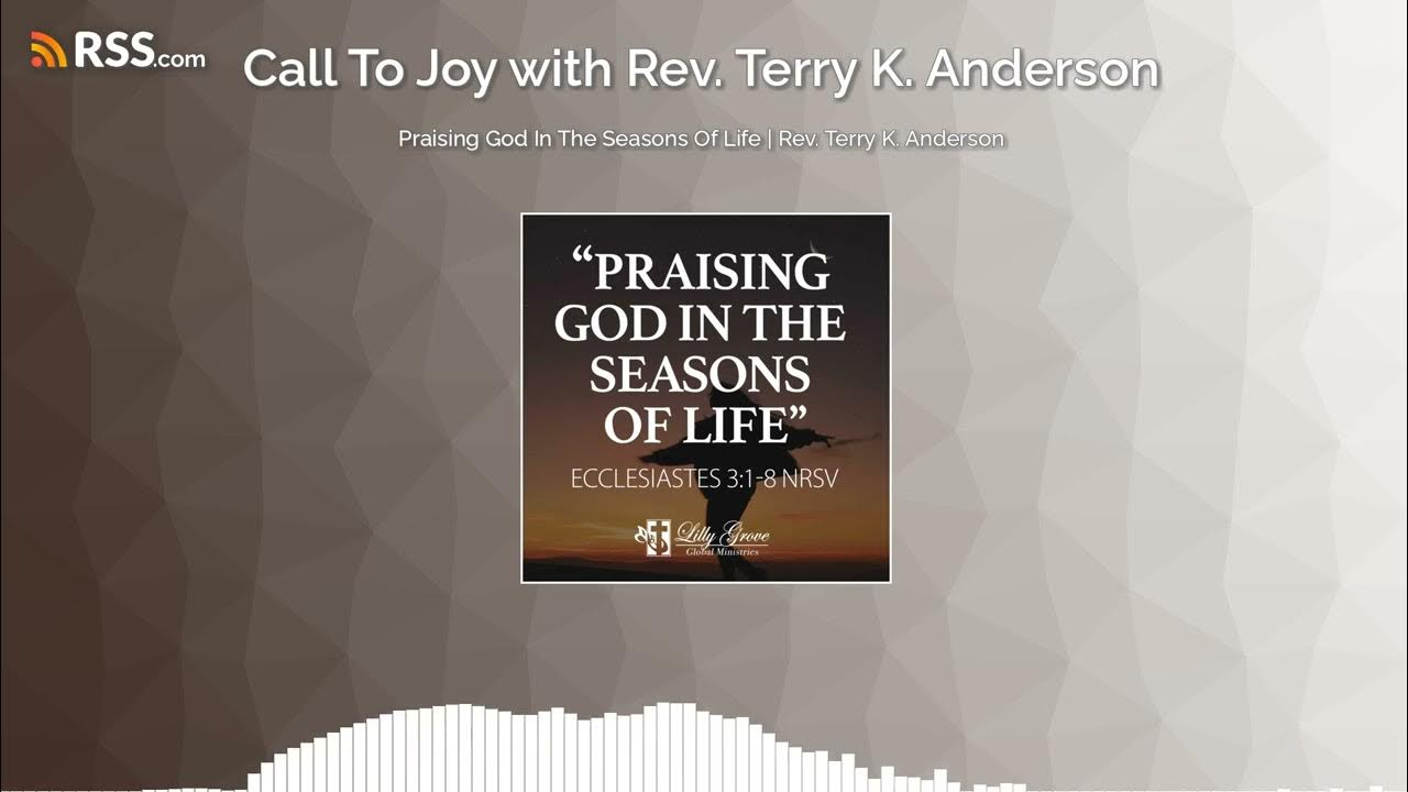 Praising God In The Seasons Of Life | Rev. Terry K. Anderson - YouTube Music