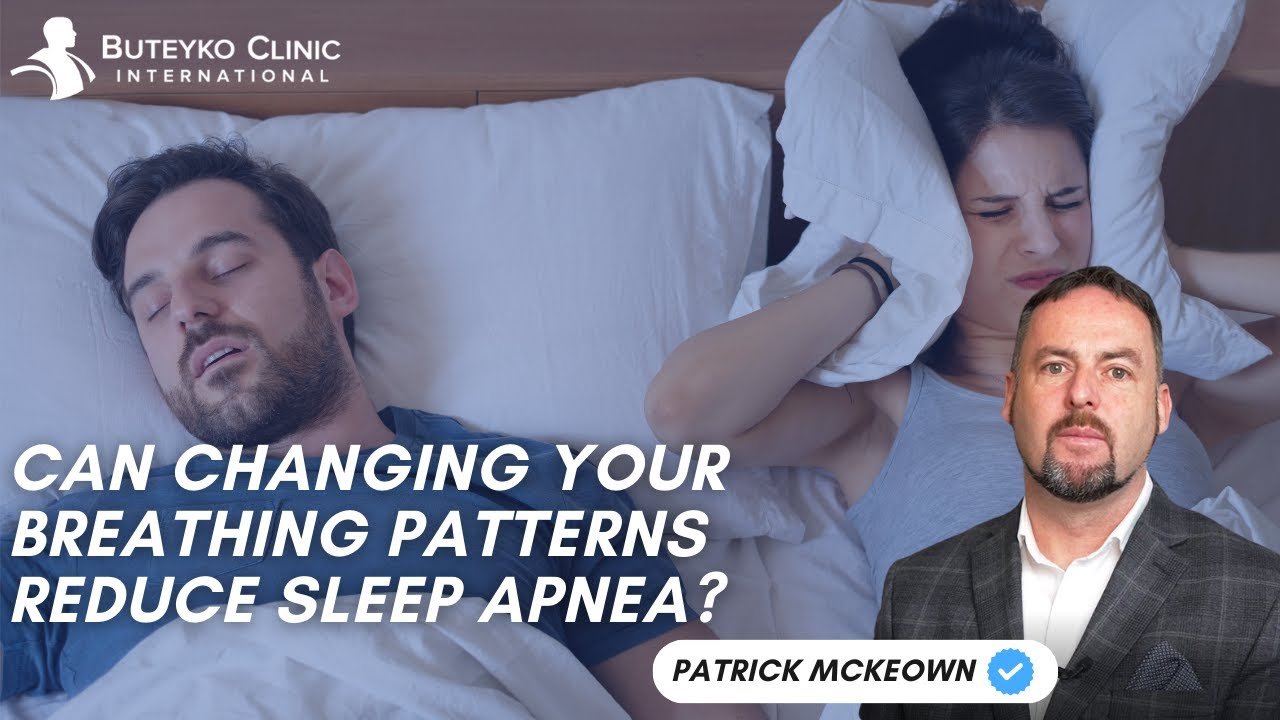 Changing Your Breathing Patterns To Reduce Sleep Apnea | Butyeko Clinic ...
