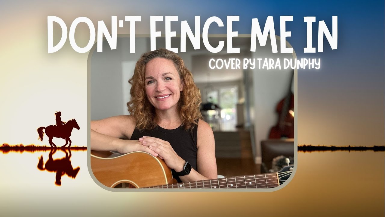 Don't Fence Me In - Cole Porter cover by Tara Dunphy - YouTube