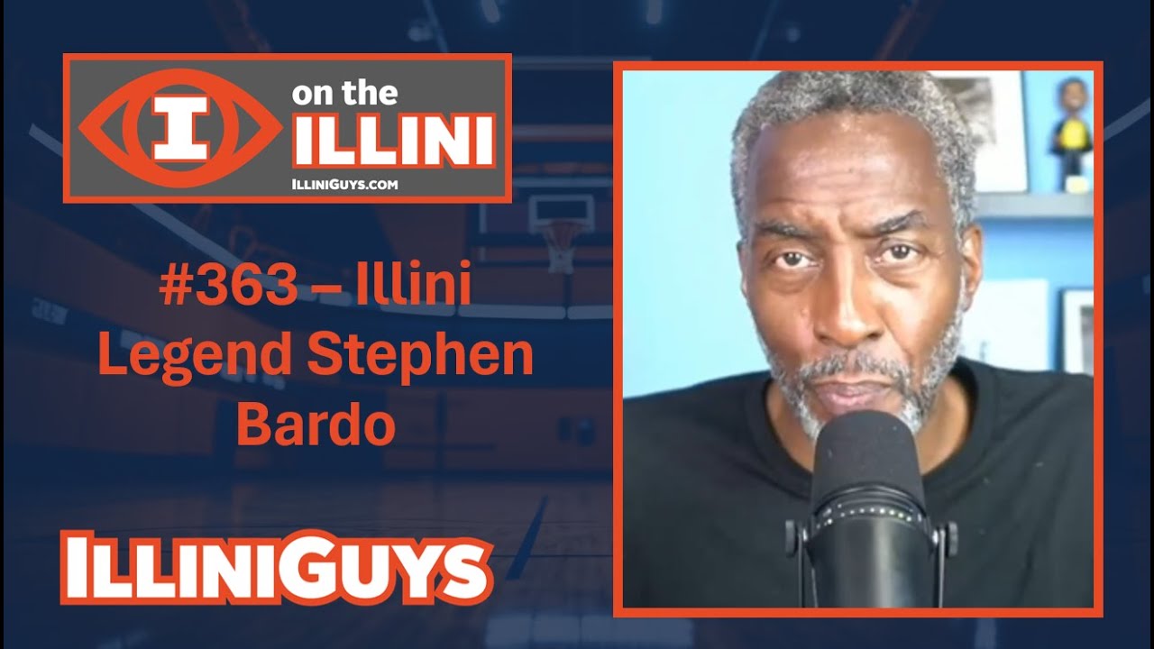 I on the Illini #363 - Illini Legend Stephen Bardo - YouTube