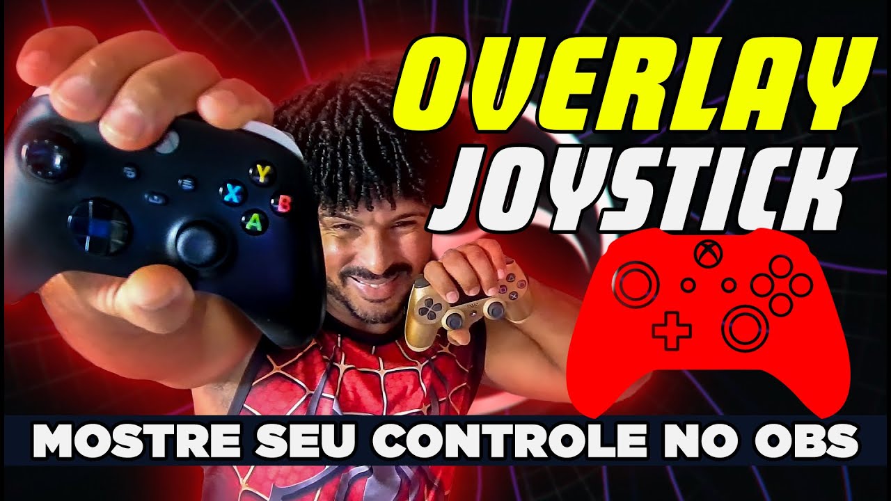OBS JOYSTICK OVERLAY | Como Configurar sua Overlay de Controle no OBS ...