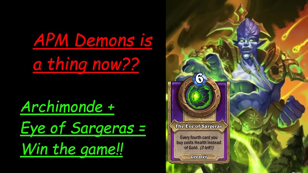 APM Demons... Too many spells with Archimonde + Eye of Sargeras ...