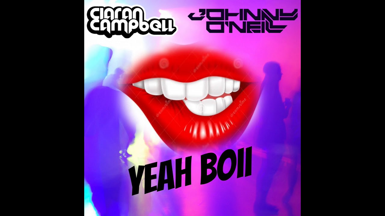 Ciaran Campbell & Johnny O'Neill - Yeah Boii (Original Mix) .mp3 - YouTube
