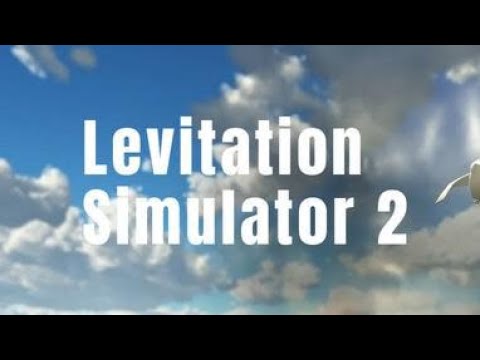 Levitation Simulator 2 - New trailers game 2025 - INFO in DES - YouTube