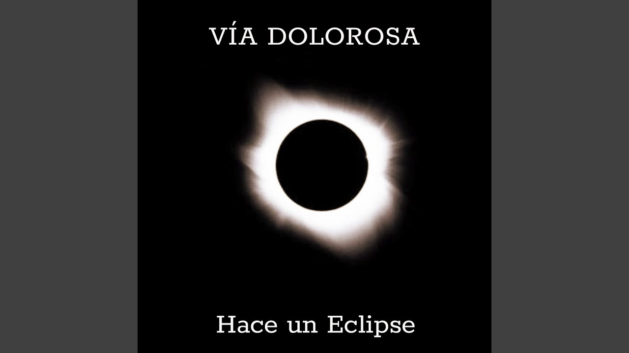 Hace un Eclipse (2006 Remastered) - YouTube