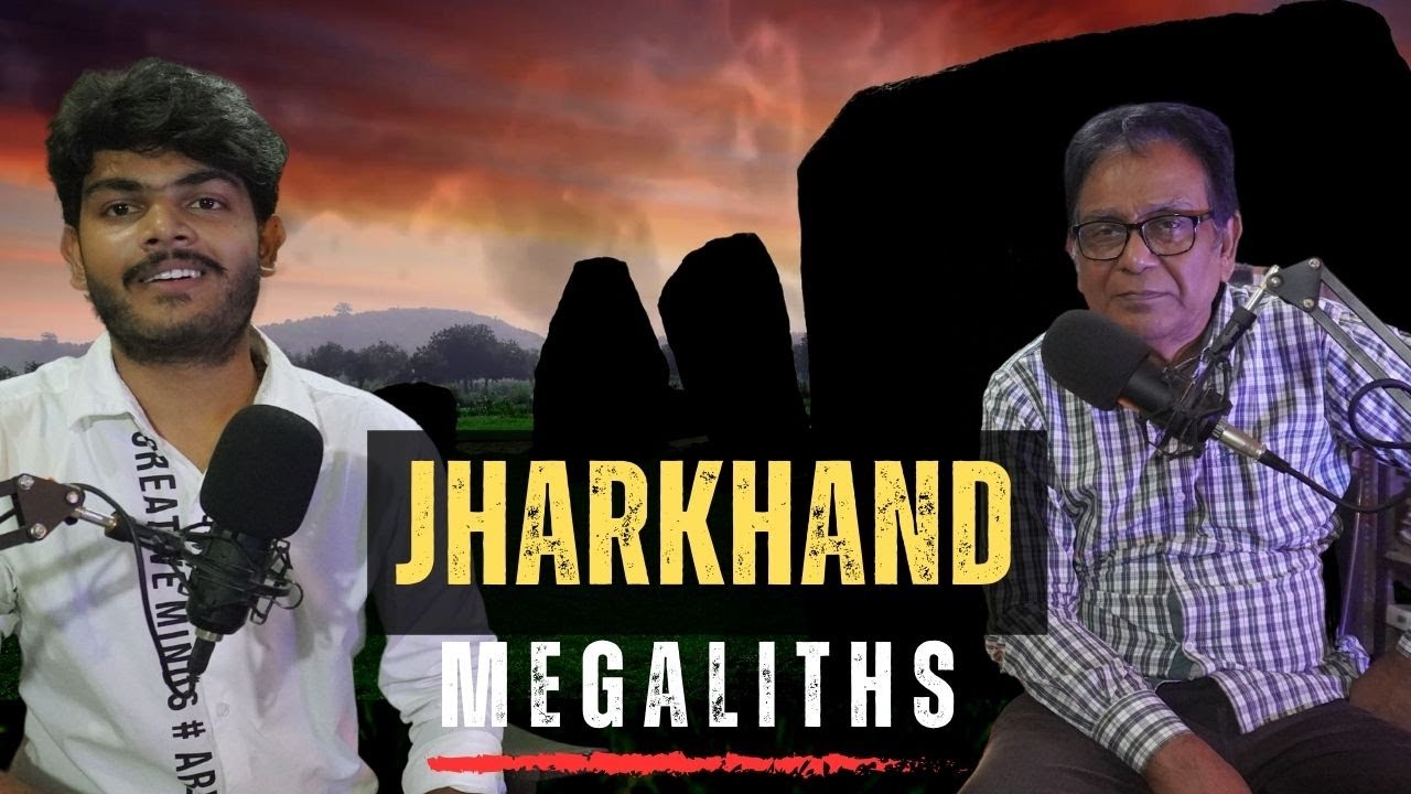 Uncover Jharkhand's Ancient Megaliths with SUBHASHIS DAS : Watch Till ...