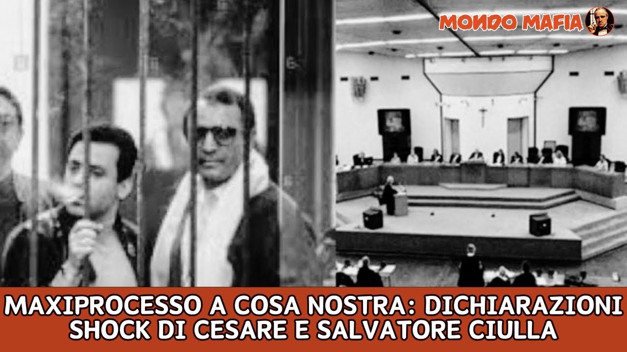 Dichiarazioni SHOCK di Cesare e Salvatore Ciulla al Maxiprocesso a Cosa ...