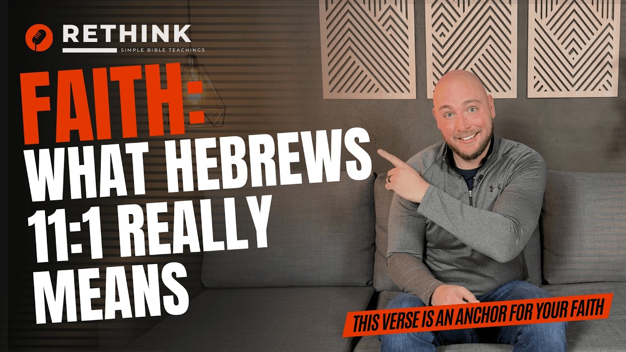 What Hebrews 11:1 Means (The Most Powerful Definition Of Faith) - YouTube