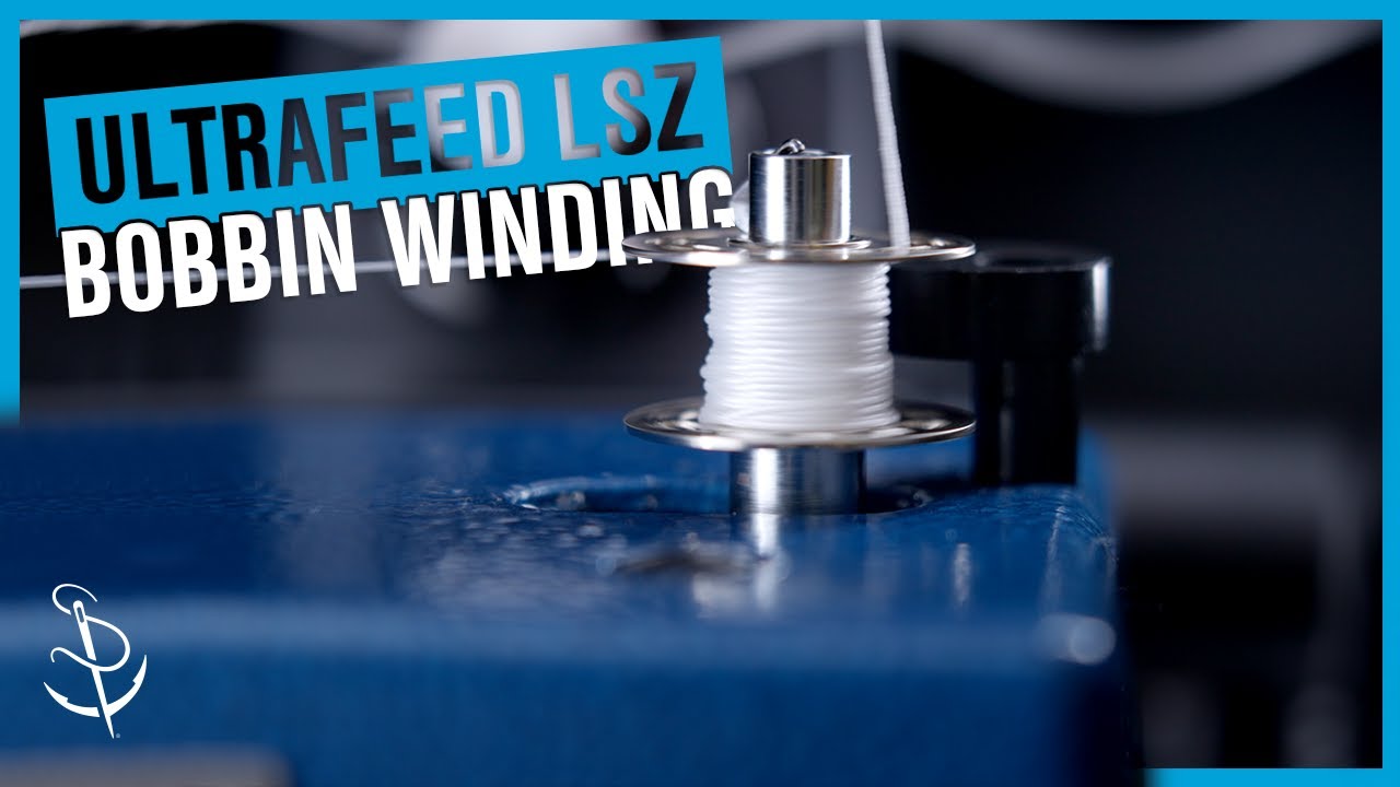 How to Wind a Bobbin on an Ultrafeed® LSZ - YouTube