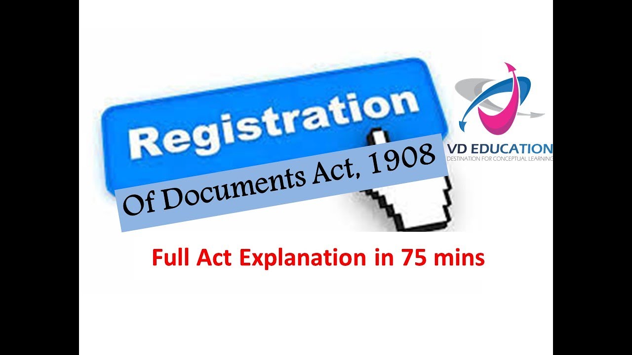Registration Act, 1908 I CS Executive I JIGL I Full Act Explanation in ...