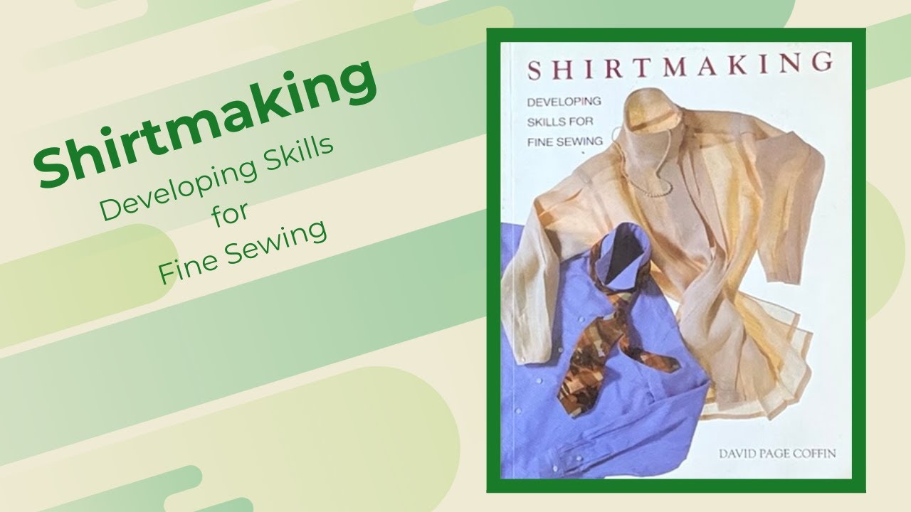 Shirtmaking By David Page Coffin Book Review - YouTube