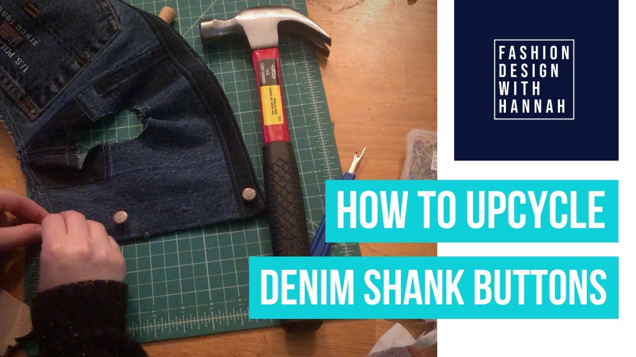 Best Way to Upcycle and Re-install Denim Shank Buttons | Tutorial - YouTube