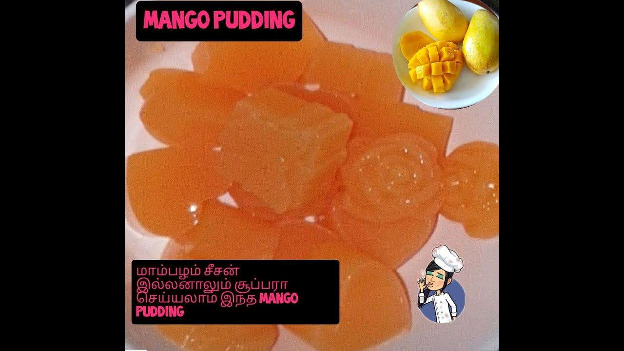 MANGO PUDDING-மாம்பழம் இல்லாமலும் சூப்பரா செய்யலாம் MANGO PUDDING.MANGO ...