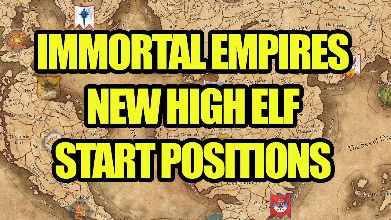 NEWS - HIGH ELF Start Positions - Immortal Empires - Total War ...