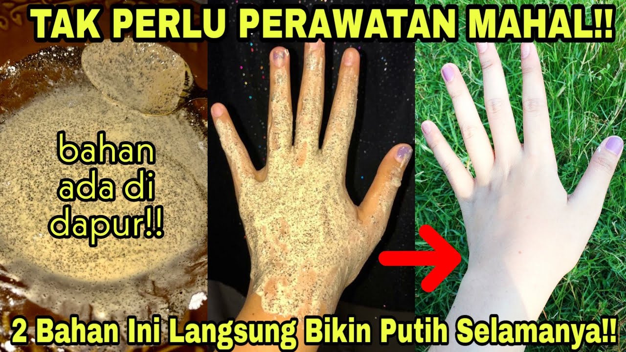 SEKALI PEMAKAIAN LANGSUNG PUTIH!! CARA MEMUTIHKAN TUBUH DENGAN CEPAT ...