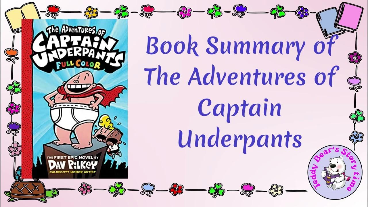 The Adventures of Captain Underpants by Dav Pilkey | Book Summary - YouTube