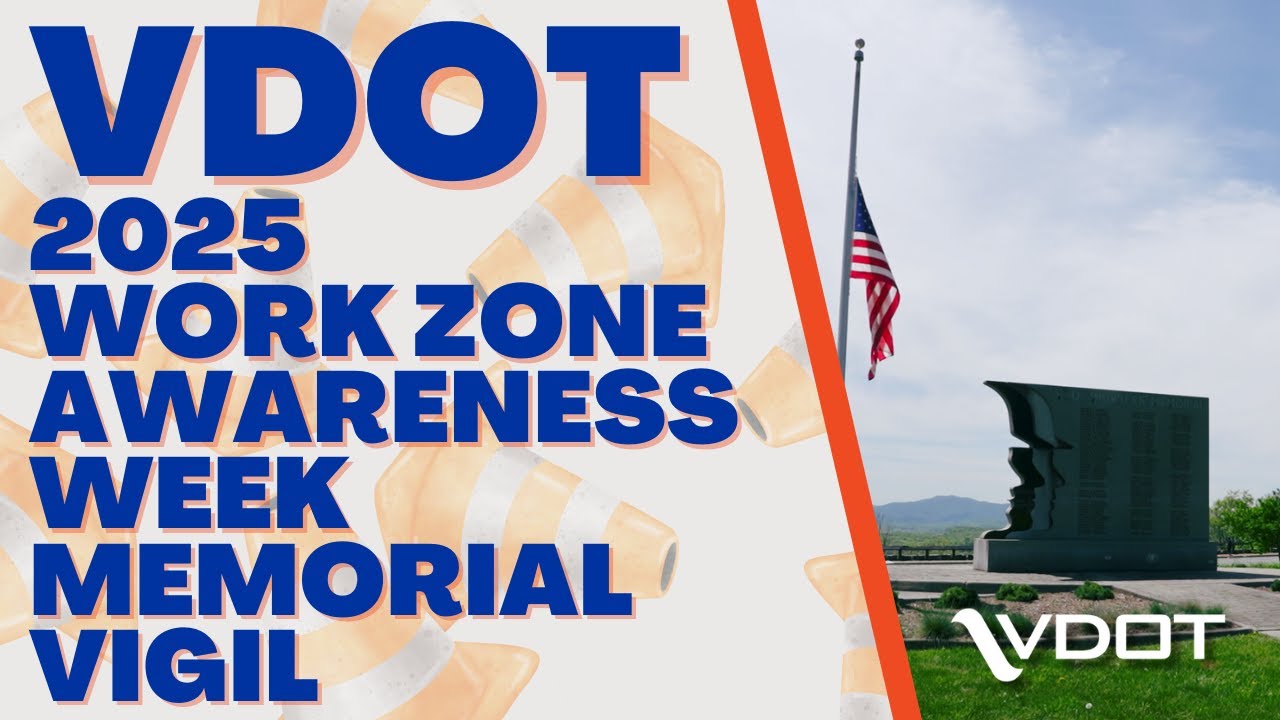 VDOT - Work Zone Awareness Week 2025 - Workers' Memorial Vigil - YouTube