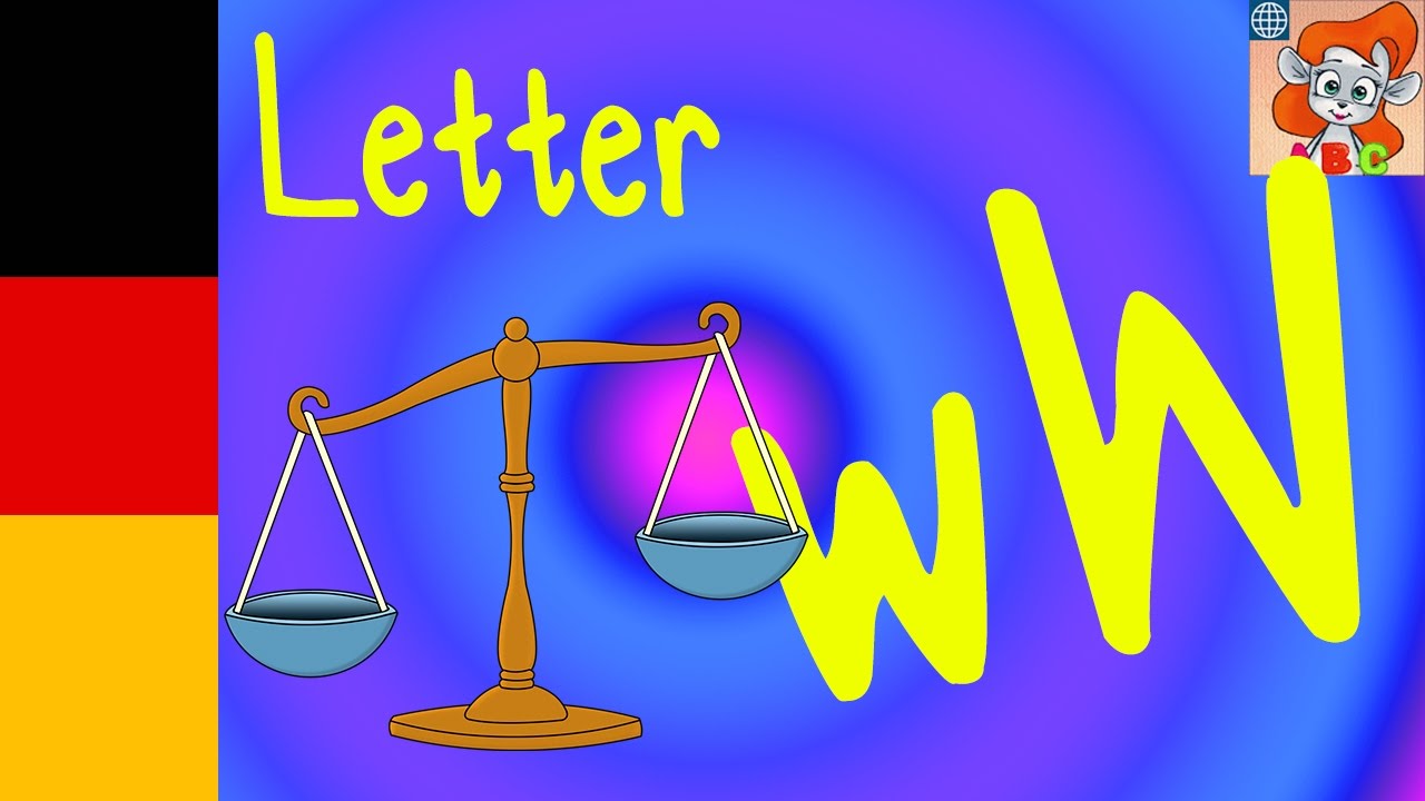 Learn The German Alphabet - The W-Song - Let's Sing Togehter The ABC ...