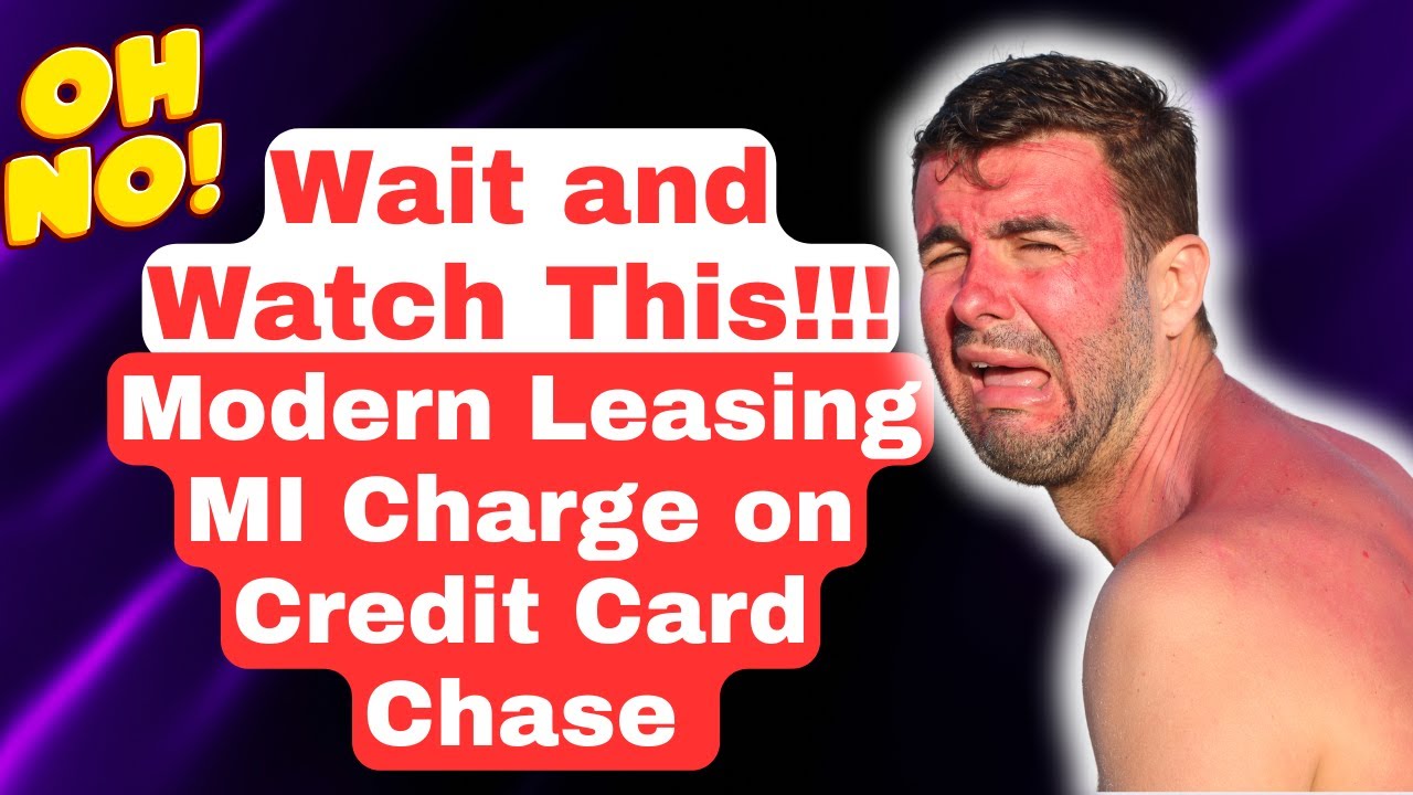 Modern Leasing MI Charge on Credit Card Chase | Honest Opinion - YouTube