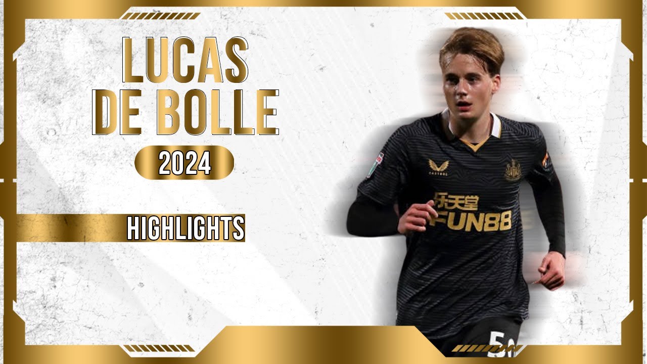LUCAS DE BOLLE - MIDFIELDER - NEWCASTLE U21 - ENG - 2023 - YouTube