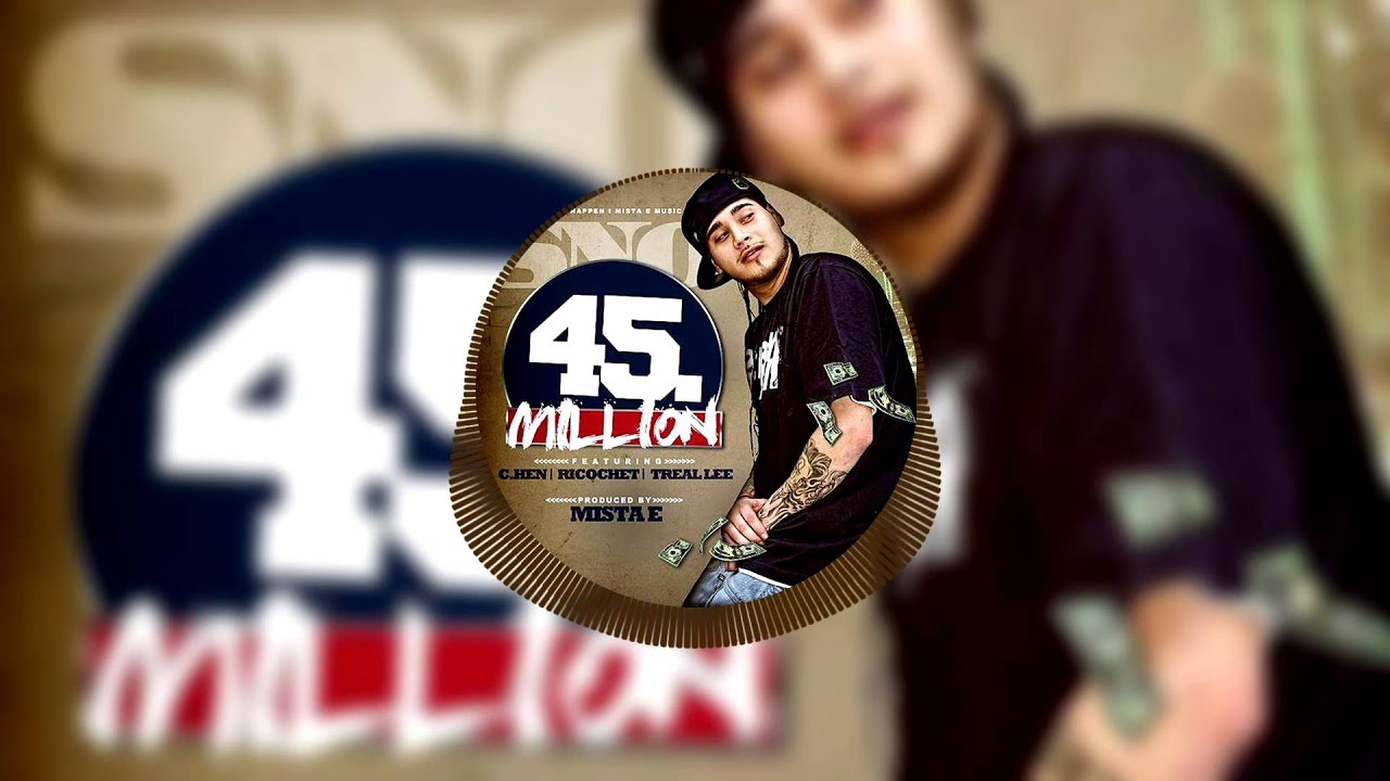 45 Million - SNO feat C. Hen | Ricochet | Treal Lee - YouTube