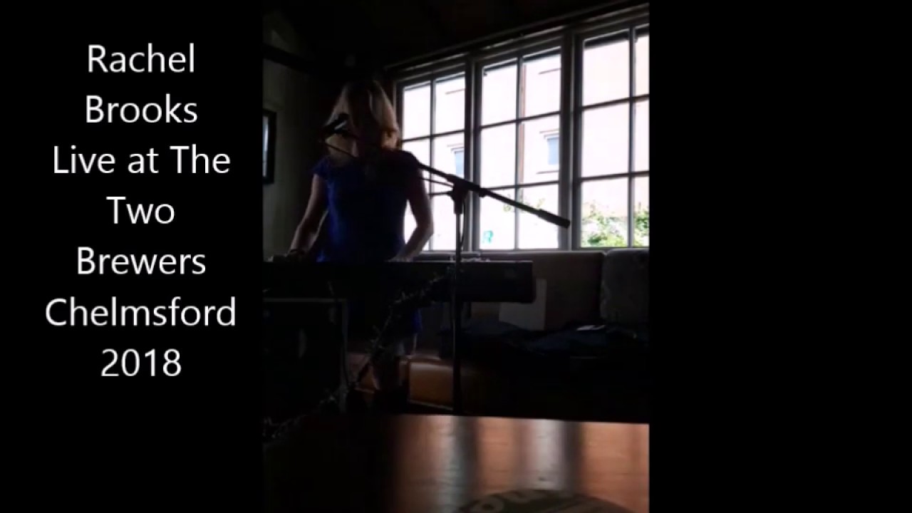 Rachel Brooks Live at The Two Brewers, Chelmsford 2018 - YouTube