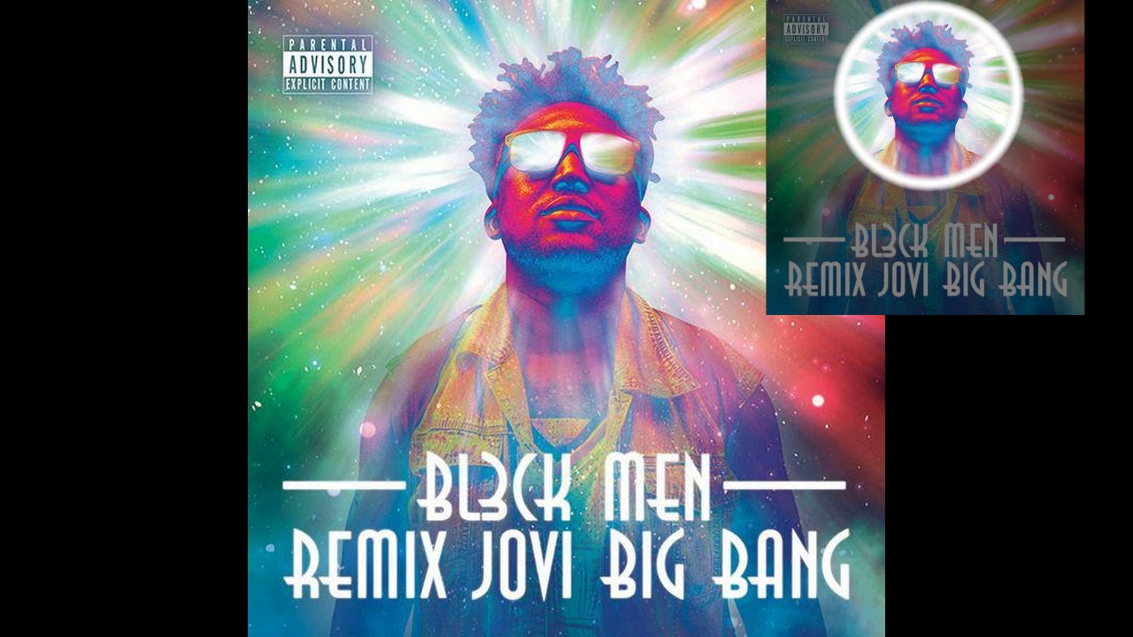 BL3K MEN-BIG BANG REMIX JOVI { Audio Officiel } [ Mix & Master. by D0N ...
