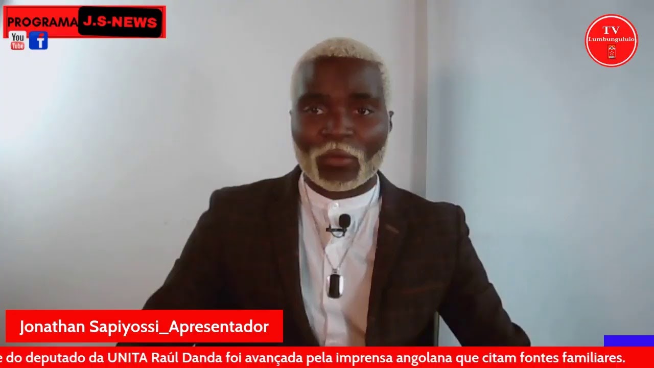 MORREU RAUL DANDA DEPUTADO DA UNITA VÍTIMA DE DOENÇÃ 08/05/2021 - YouTube