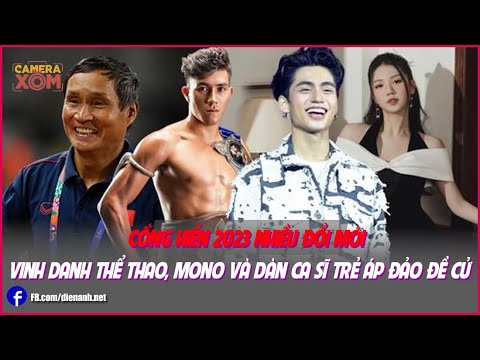 Cống Hiến 2023 nhiều đổi mới: Vinh danh thể thao, MONO và dàn ca sĩ trẻ áp đảo đề cử