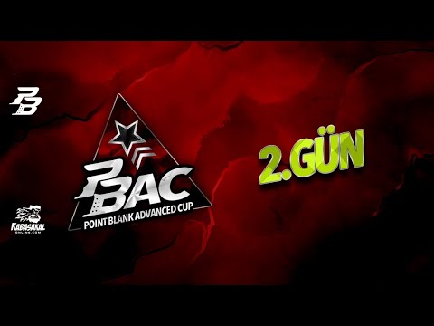 Point Blank Advanced Cup Final Aşaması 2. Gün