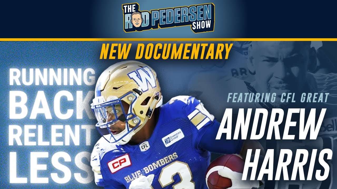 RELENTLESS! CFL Great Andrew Harris Discusses his new Documentary and ...