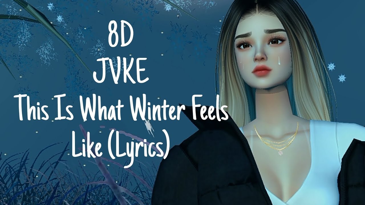 8D JVKE - This Is What Winter Feels Like (Lyrics) - YouTube