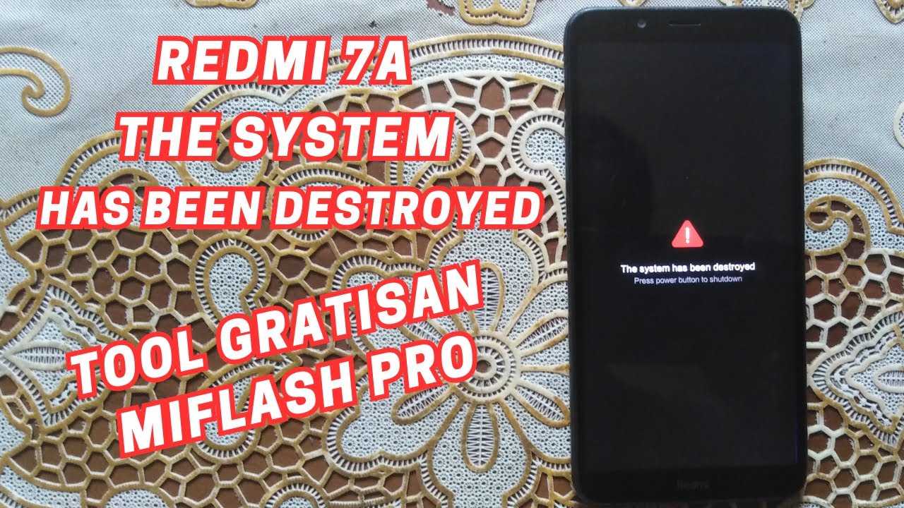 redmi 7a the system has been destroyed selesai cuma pakai usb + miflash ...