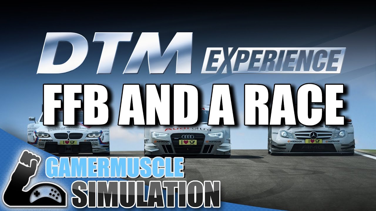 DTM Experience 2014 FFB & Online Race - GamerMuscle Simulation - YouTube