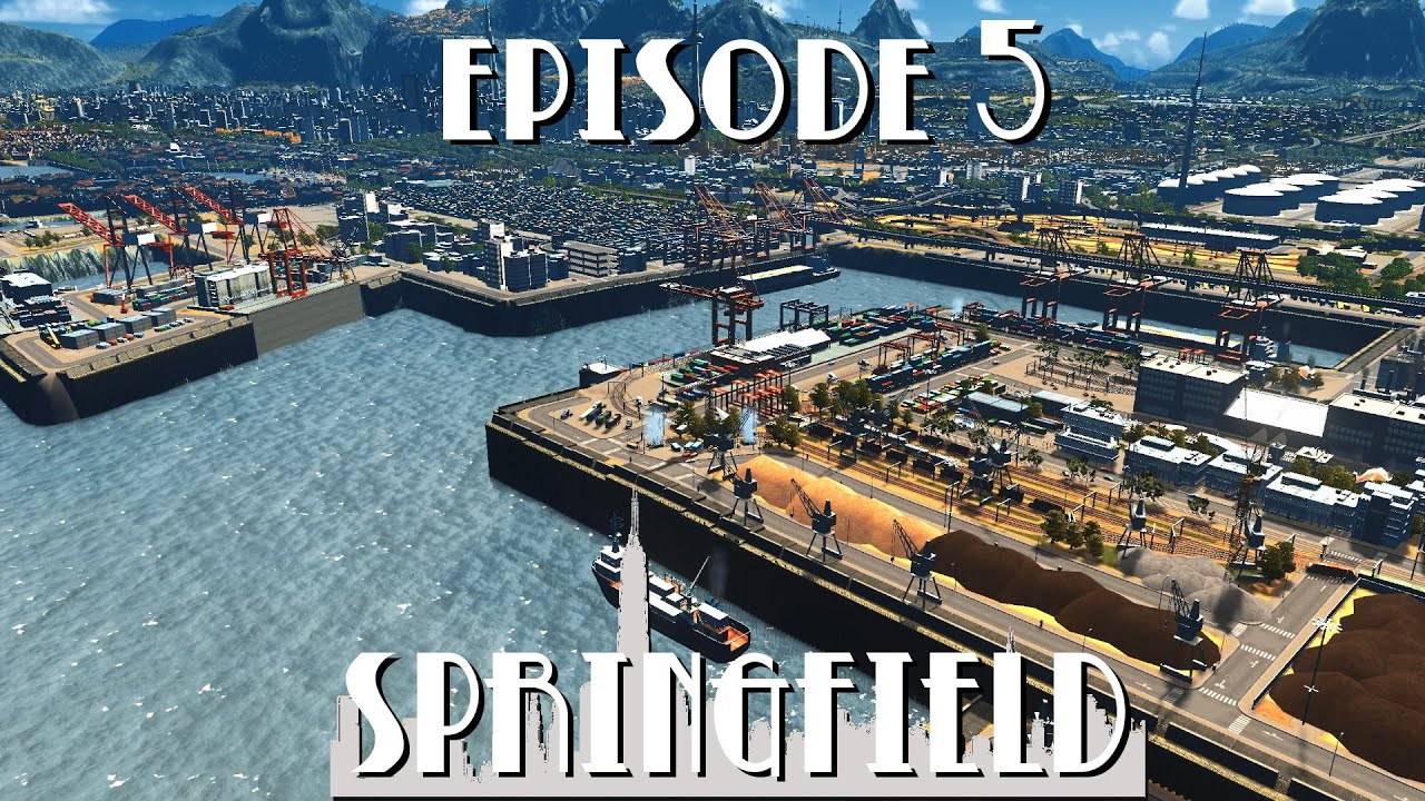 Cities: Skylines | Springfield showcase | Episode 5 - Industrial Port ...